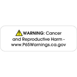 1.5 x 0.5" - "Warning: Cancer and Reproductive Harm - " Prop 65 Labels ...